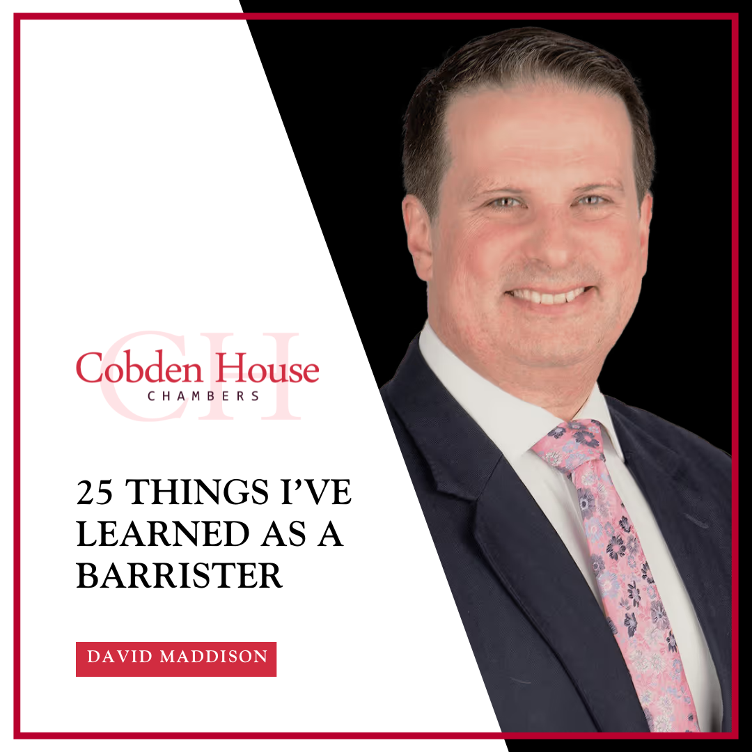 Cobden House Chambers - 25 Things I’ve Learned: David Maddison’s ...
